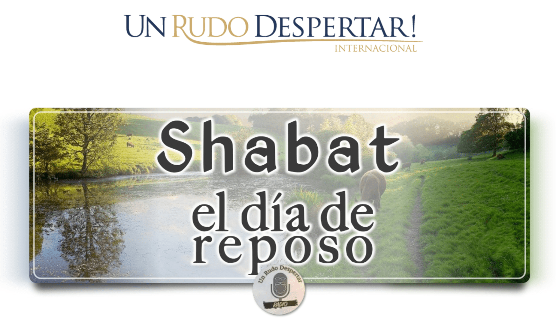 Shabbat, El Día de Reposo - ¡Un Rudo Despertar!