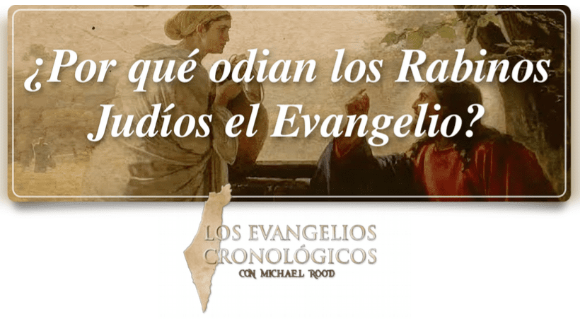 ¿Por qué odian los Rabinos Judíos el Evangelio? - ¡Un Rudo Despertar!