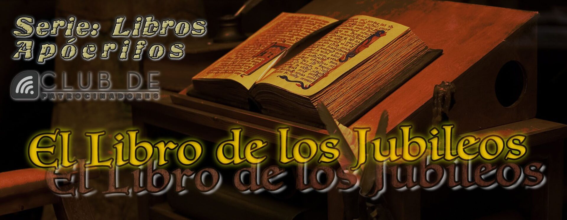 El Libro de los Jubileos Serie Libros Apócrifos - ¡Un Rudo Despertar!