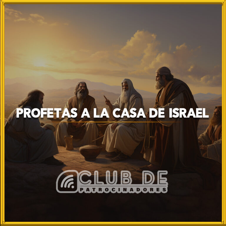 Los Profetas de Israel - ¡Un Rudo Despertar!