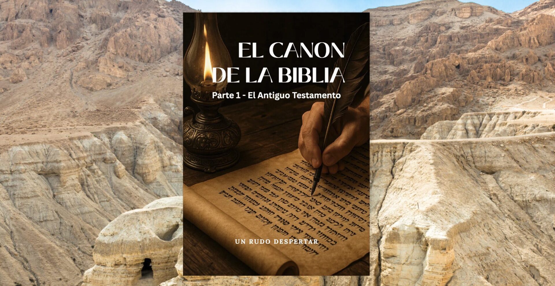 El Canon de la Biblia - Parte 1 - ¡Un Rudo Despertar!